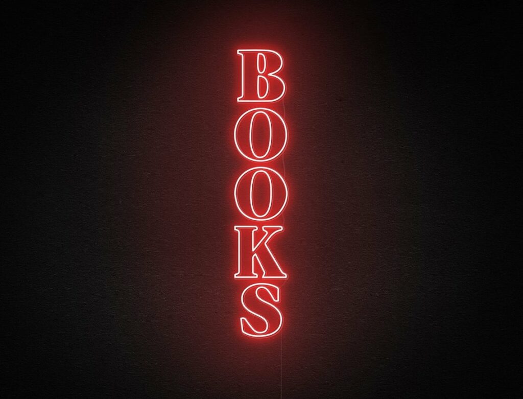 Books Neon Sign - Show Your Interest for Books - Echo Neon Studio